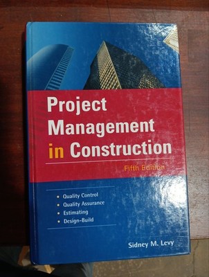 Project Management In Construction by Sidney Levy 9780071464178| eBay
