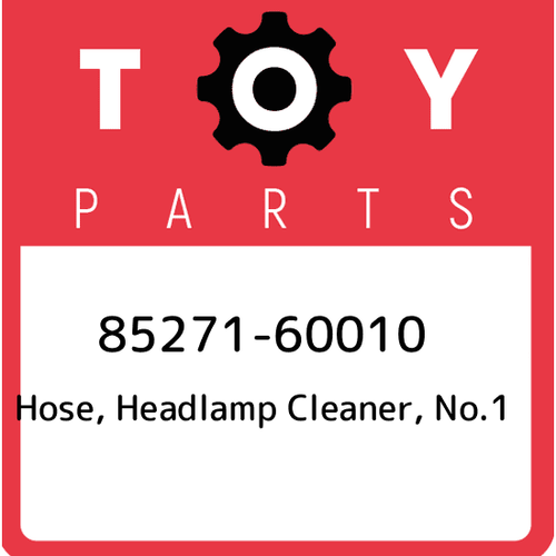85271-60010 Toyota Hose, headlamp cleaner, no.1 8527160010, New Genuine ...