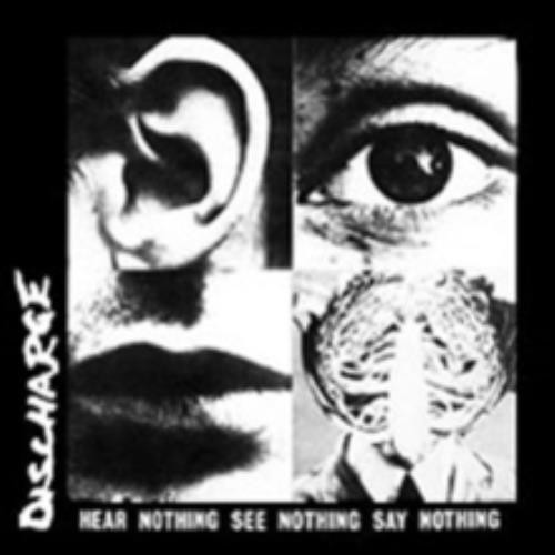 DISCHARGE: HEAR NOTHING SEE NOTHING SAY NOTHING (DELUXE DIGIPAK - CD ...