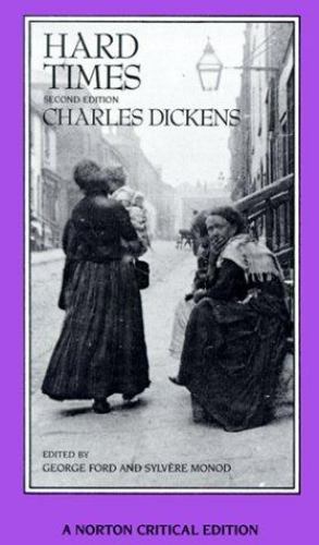 Hard Times: An Authoritative Text, Backgrounds, Sources, and ...