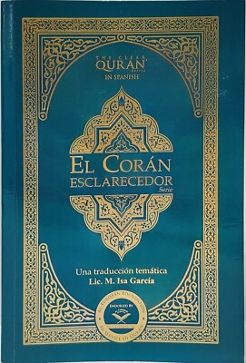 El Coran Esclarecedor/The Clear Quran Spanish Translation by Isa Garcia ...