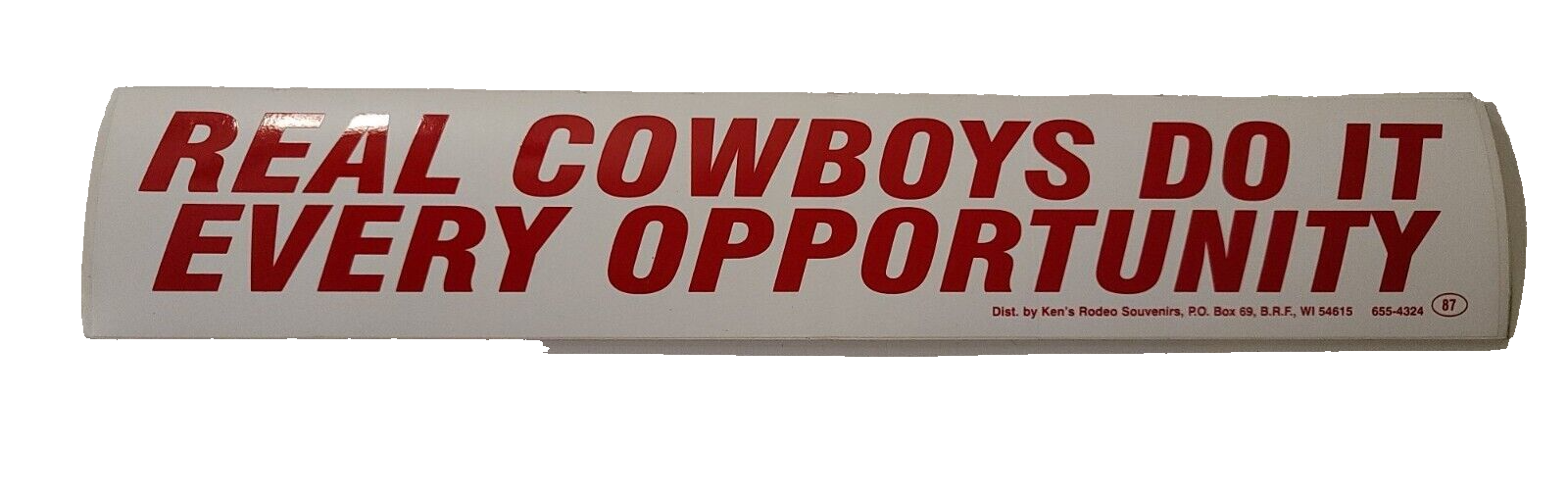 Real Cowboys Bumper Sticker Ken's Rodeo Souvenir Wisconsin VTG NOS | eBay