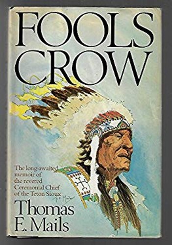 Fools Crow : Das indianische Heilwissen des Schamanen Fools Crow ...