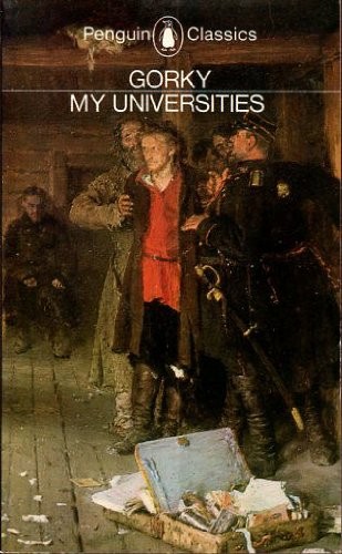 MY UNIVERSITIES By Maxim Gorky & Ronald Wilks 9780140443028| eBay
