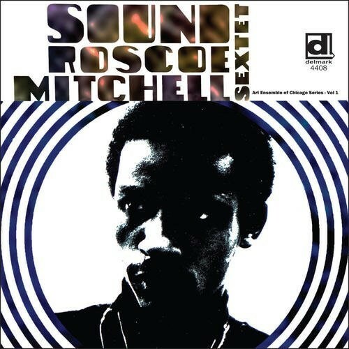 Sound by Mitchell, Roscoe (CD, 2018) 38153440824| eBay