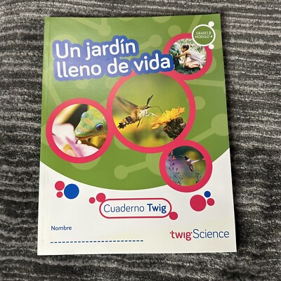Twig Science Spanish California Grade 2 Module 4 Student Edition ...