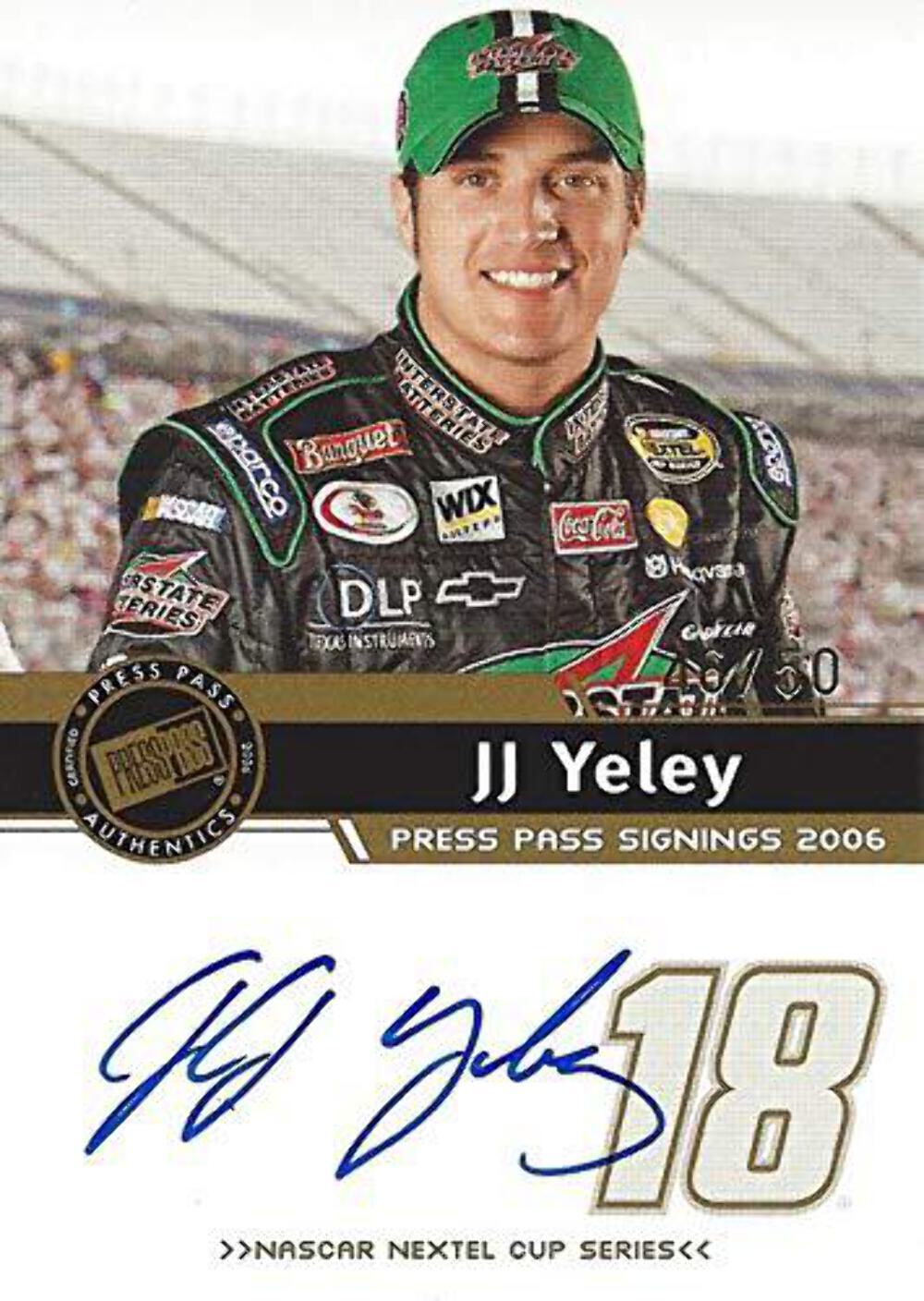 AUTOGRAPHED J.J. Yeley 2006 Press Pass Signings Racing (Authentic ...