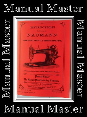 Seidel & Naumann Vibrating Shuttle Sewing Machine Instructions Manual ...