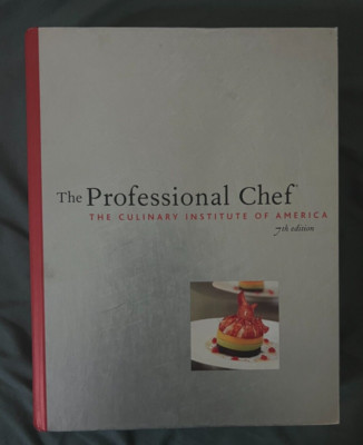 The Professional Chef The Culinary Institute Of America 7th Edition ...