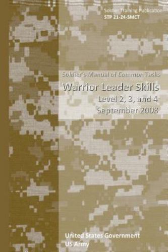 Soldier Training Publication STP 21-24-SMCT Soldier's Manual of Common ...