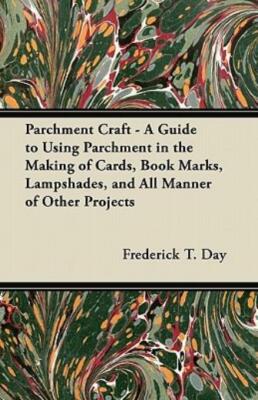 Parchment Craft - A Guide To Using Parchment In The Making Of Cards ...