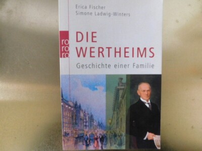 Erica Fischer/Simone Ladwig-Winters - Die Wertheims - Taschenbuch | eBay.de