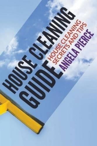 Angela Pierce House Cleaning Guide (Paperback) (UK IMPORT ...