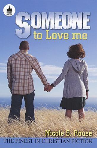 Someone to Love Me by Nicole Rouse and Nicole S. Rouse (2009, Uk-B ...