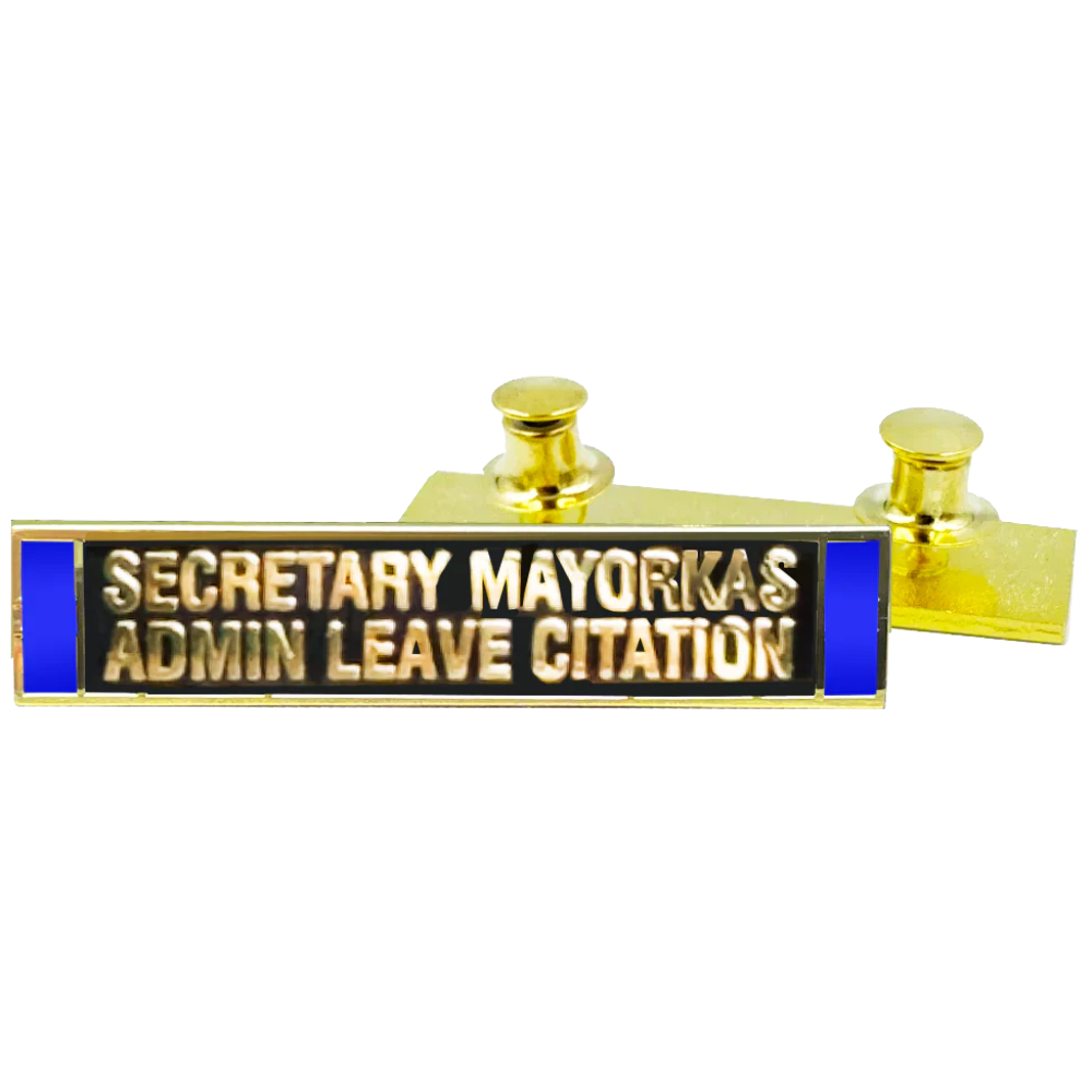 BL18-019 Patron Saint Secretary Mayorkas Admin Leave commendation bar ...