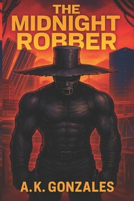 The Midnight Robber: Revised Edition by Ancil Gonzales Paperback Book ...