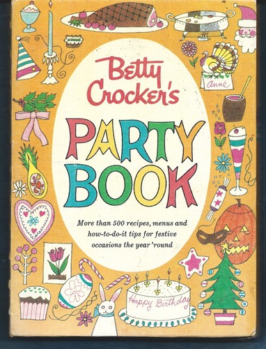 Betty Crocker's Party Book HB-1960-176 pages-500+ Recipes | eBay