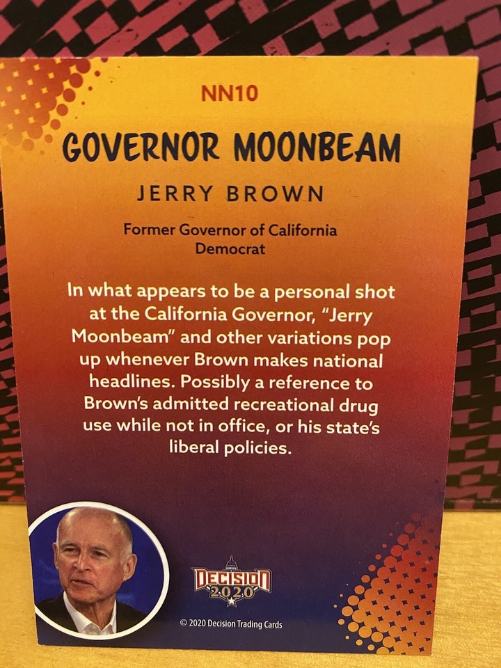 Jerry Brown NN10 2020 Decision 2020 Trump Nicknames - Governor Moonbeam ...