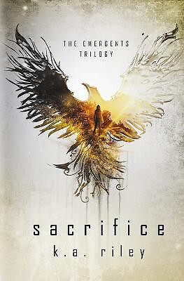 Sacrifice: A Young Adult Dystopian Novel By K a Riley - New Copy ...