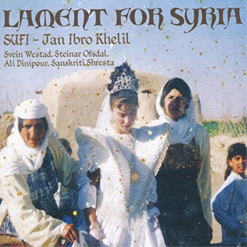 Jan Ibro Khelil & Sanskriti Shresta Lament for Syria (CD) Album ...