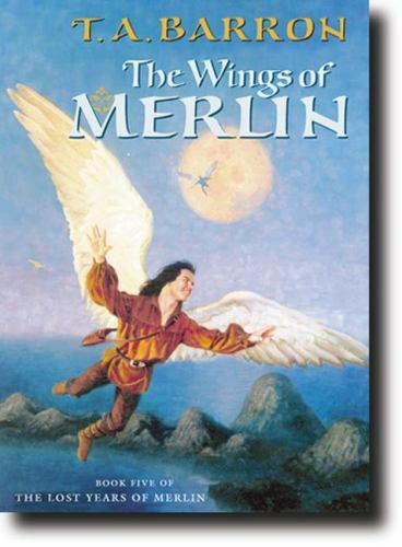 The Wings of Merlin (Lost Years Of Merlin, Bk. Five) by Barron, T. A ...