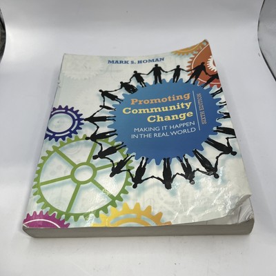 Promoting Community Change: Making It Happen in the Real World by Mark ...