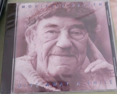 Moultrie Patten Give Away A Smile Jazz CD Walt the Trapper Northern ...