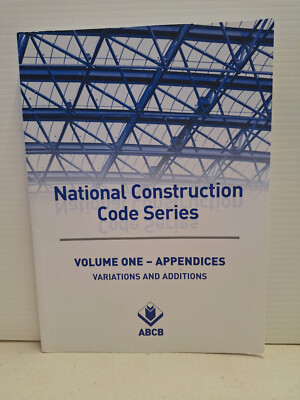 National Construction Code Series 2011 Volume One Appendices | eBay