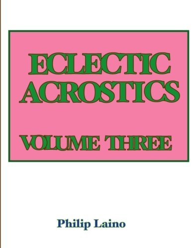 ECLECTIC ACROSTICS (VOLUME 3) By Philip Laino **BRAND NEW ...
