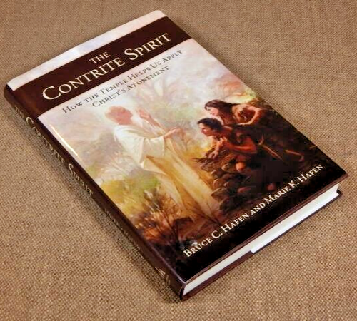 The Contrite Spirit How the Temple Helps Us Apply Christ's Atonement by ...