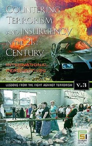 Countering Terrorism and Insurgency in the 21st Century : Interna ...