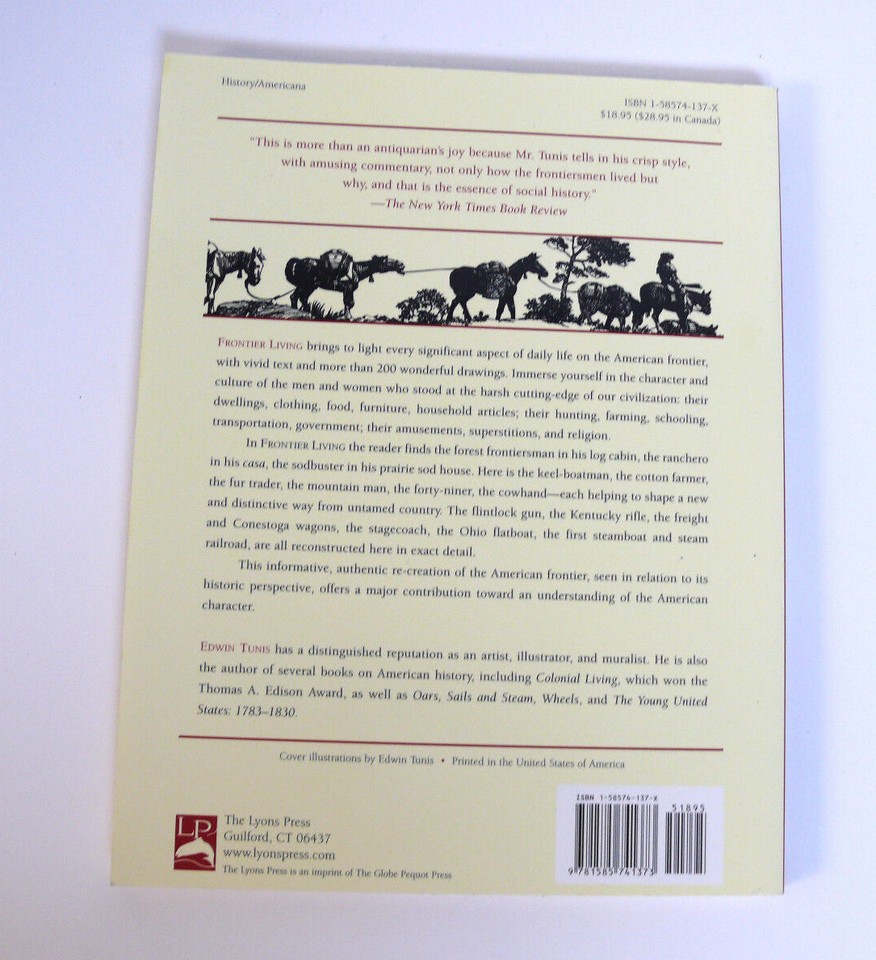 Frontier Living: An Illustrated Guide to Pioneer Life in America ...