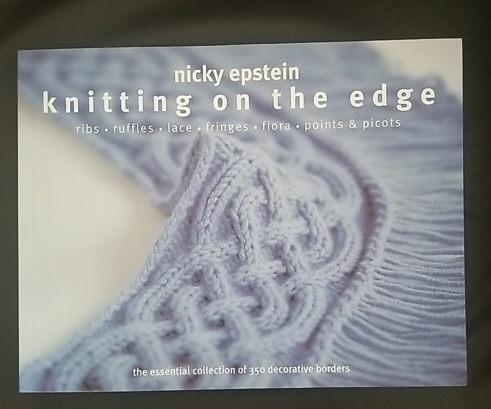 Knitting On The Edge By Nicky Epstein 9781936096015| eBay