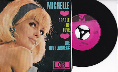 The Overlanders ‎-Michelle / Cradle Of Love- 7" 45 Pye Records ‎(DV ...