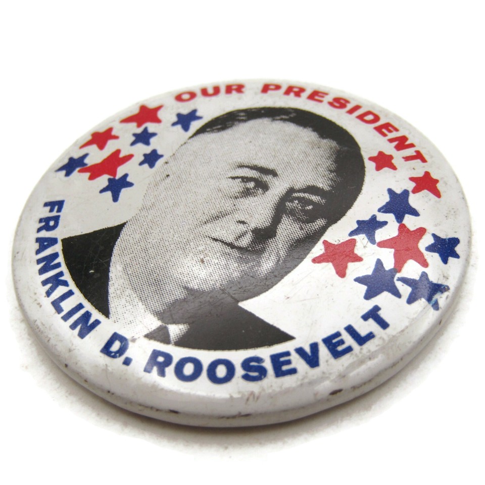 FDR Franklin D. Roosevelt Our President Election Political Pin Button ...