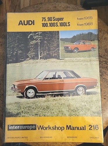 Intereurope Audi 75, 90 Super, 100, 100S, & 100LS (1965-73) Workshop ...