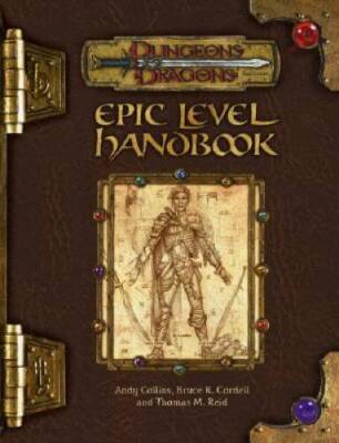 Epic Level Handbook (Dungeon & Dragons d20 3.0 Fantasy Roleplaying ...