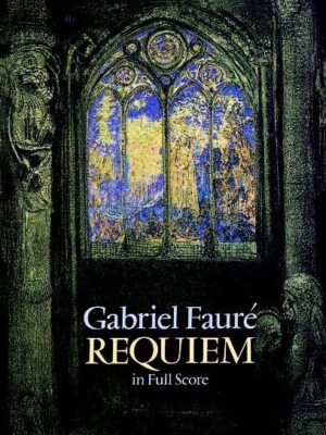 Requiem in Full Score (Dover Choral ..., Faure, Gabriel 9780486271552| eBay