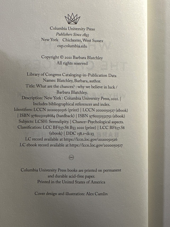 WHAT ARE THE CHANCES? WHY WE BELIEVE IN LUCK ISBN: 978-0-231-19868-4 ...