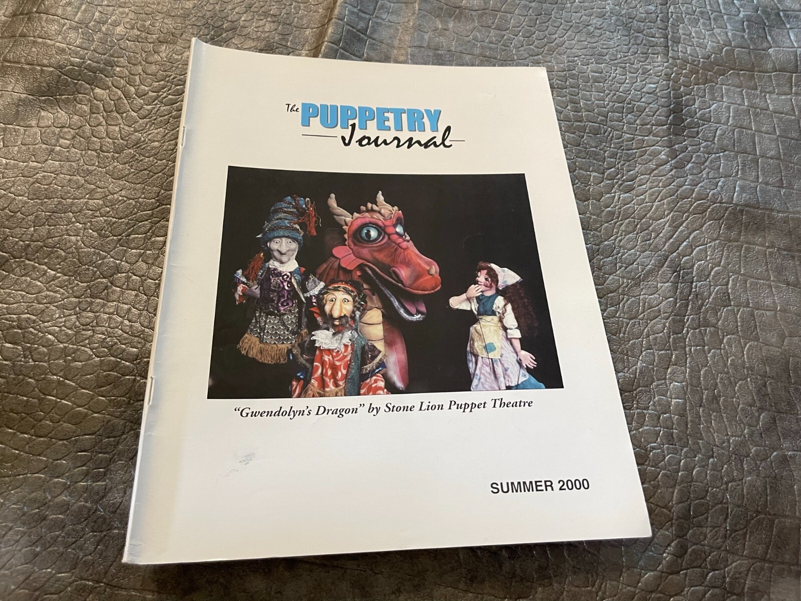 SUMMER 2000 PUPPETRY JOURNAL puppet magazine - GWENDOLYNs DRAGON | eBay