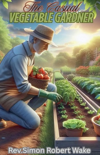 The Casual Vegetable Gardner | Simon Wake | Taschenbuch | Englisch ...