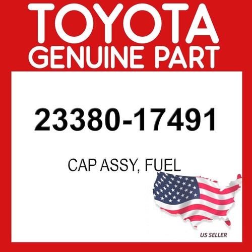TOYOTA GENUINE 23380-17491 CAP ASSY, FUEL OEM | eBay