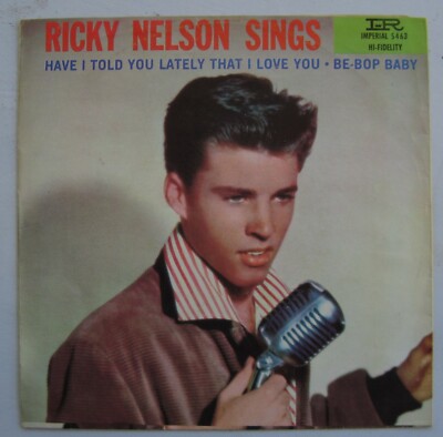 HEAR Ricky Nelson 45 Be Bop Baby/Have I Told You Lately rockabilly ...