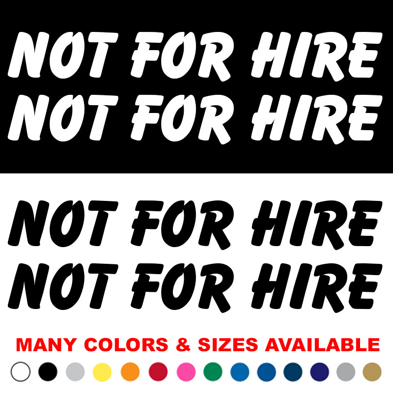 NOT FOR HIRE Decals Set of 2 Truck Car Van Bus Tow Semi Farm Tractor ...
