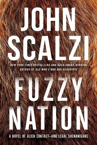 John Scalzi Fuzzy Nation (Poche) 9781250174642 | eBay