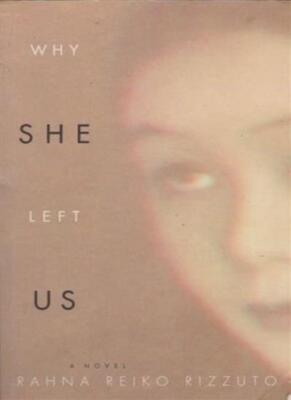 Why She Left Us By Rahna Reiko Rizzuto | eBay
