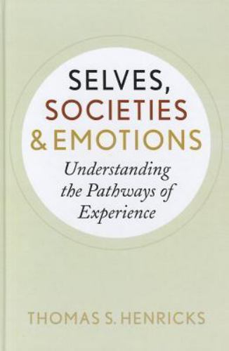 Selves, Societies, and Emotions : Understanding the Pathways of ...