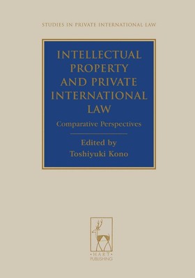 Intellectual Property and Private International Law: Comparative ...