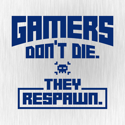 Joueurs Don'T La Ils Respawn Gamer Fun Bleu Voiture Vinyle Sticker ...