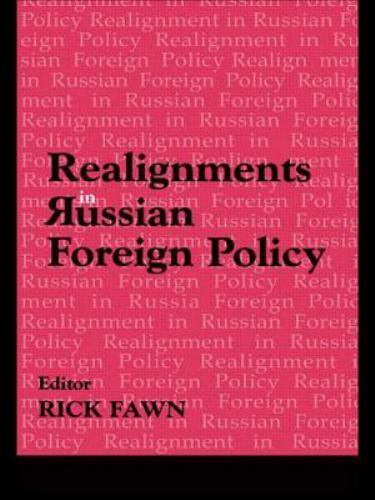 Realignments in Russian Foreign Policy by Rick Fawn (2003, Perfect) for ...